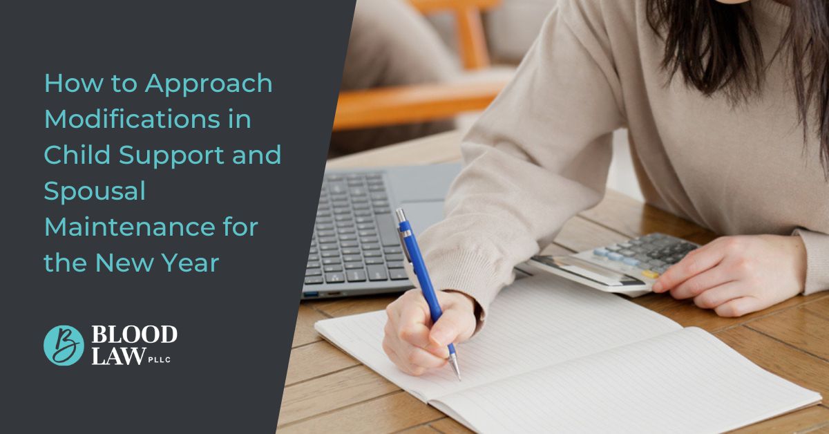 How to Approach Modifications in Child Support and Spousal Maintenance ...