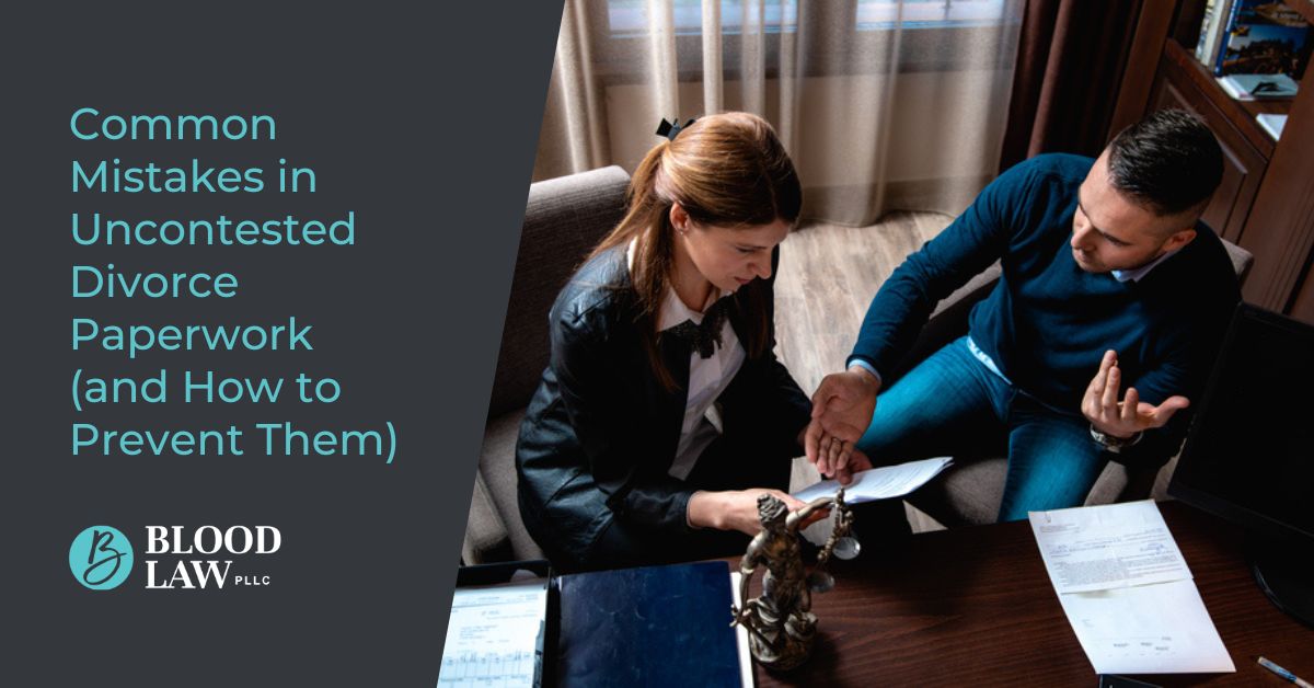 Common Mistakes in Uncontested Divorce Paperwork (and How to Prevent Them)